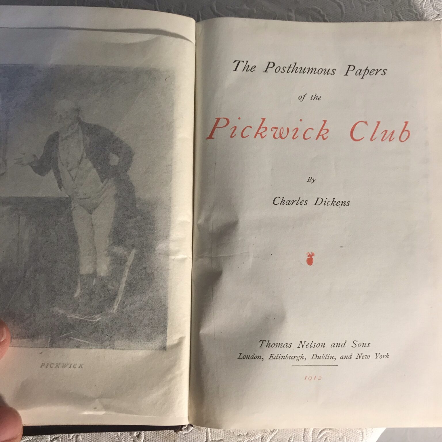 The Posthumous Papers of the Pickwick Club, Thomas Nelson & Sons ...